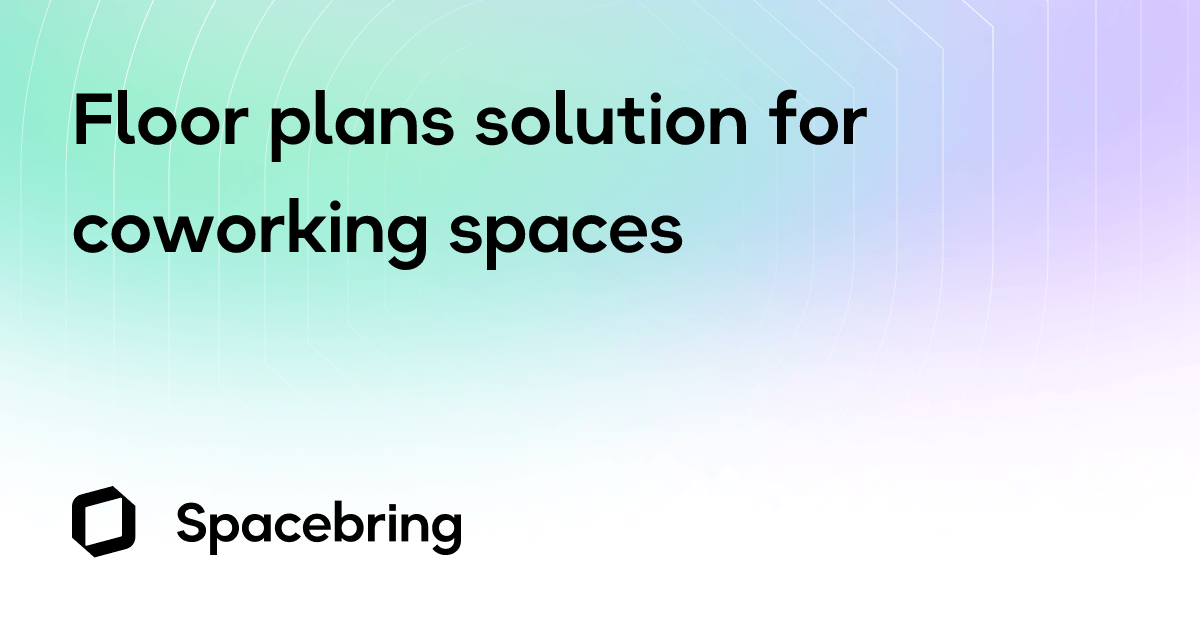 Floor plans solution for coworking spaces | Spacebring